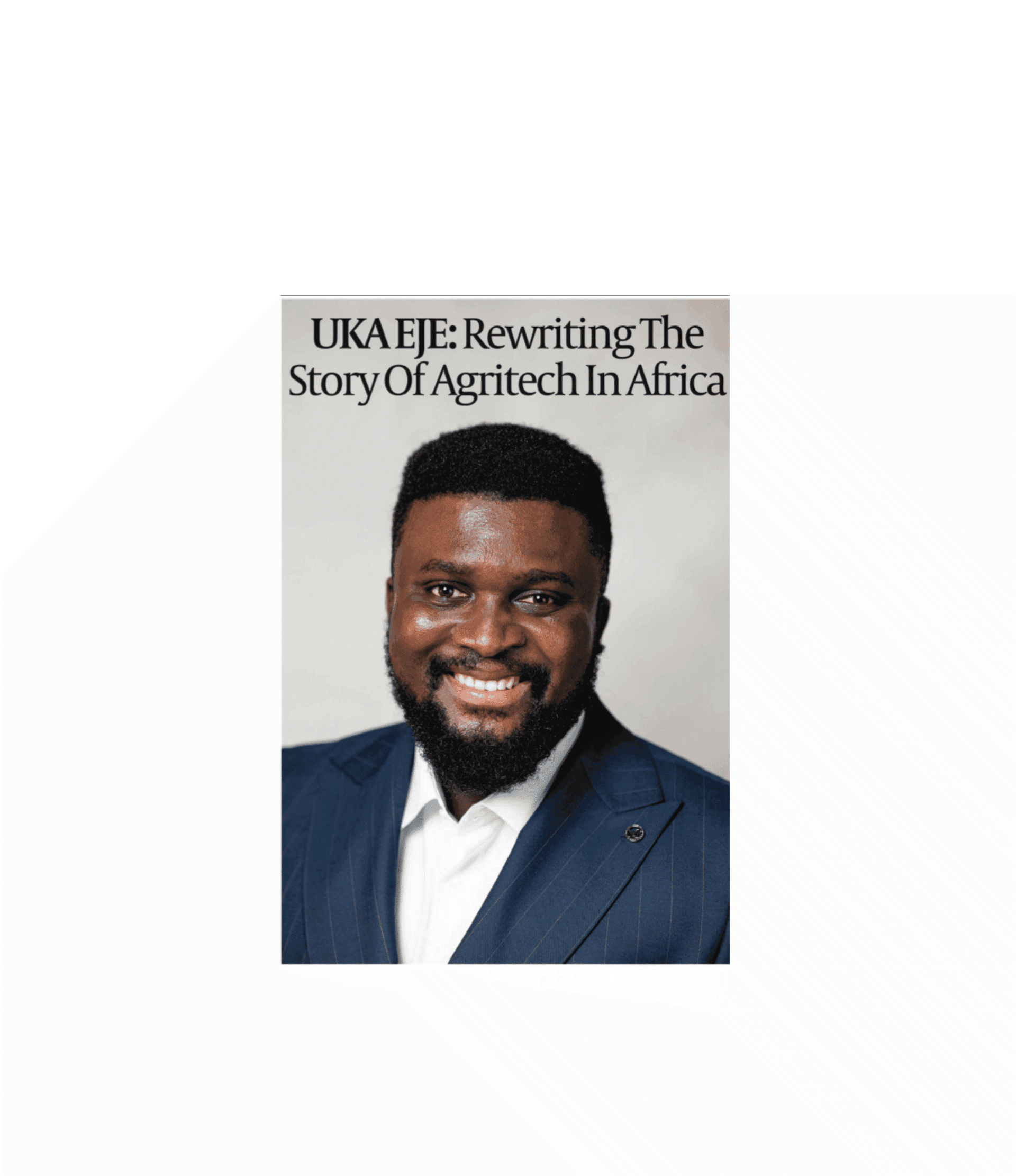 UKA EJE: Rewriting The Story of Agritech in Africa - Building the ...